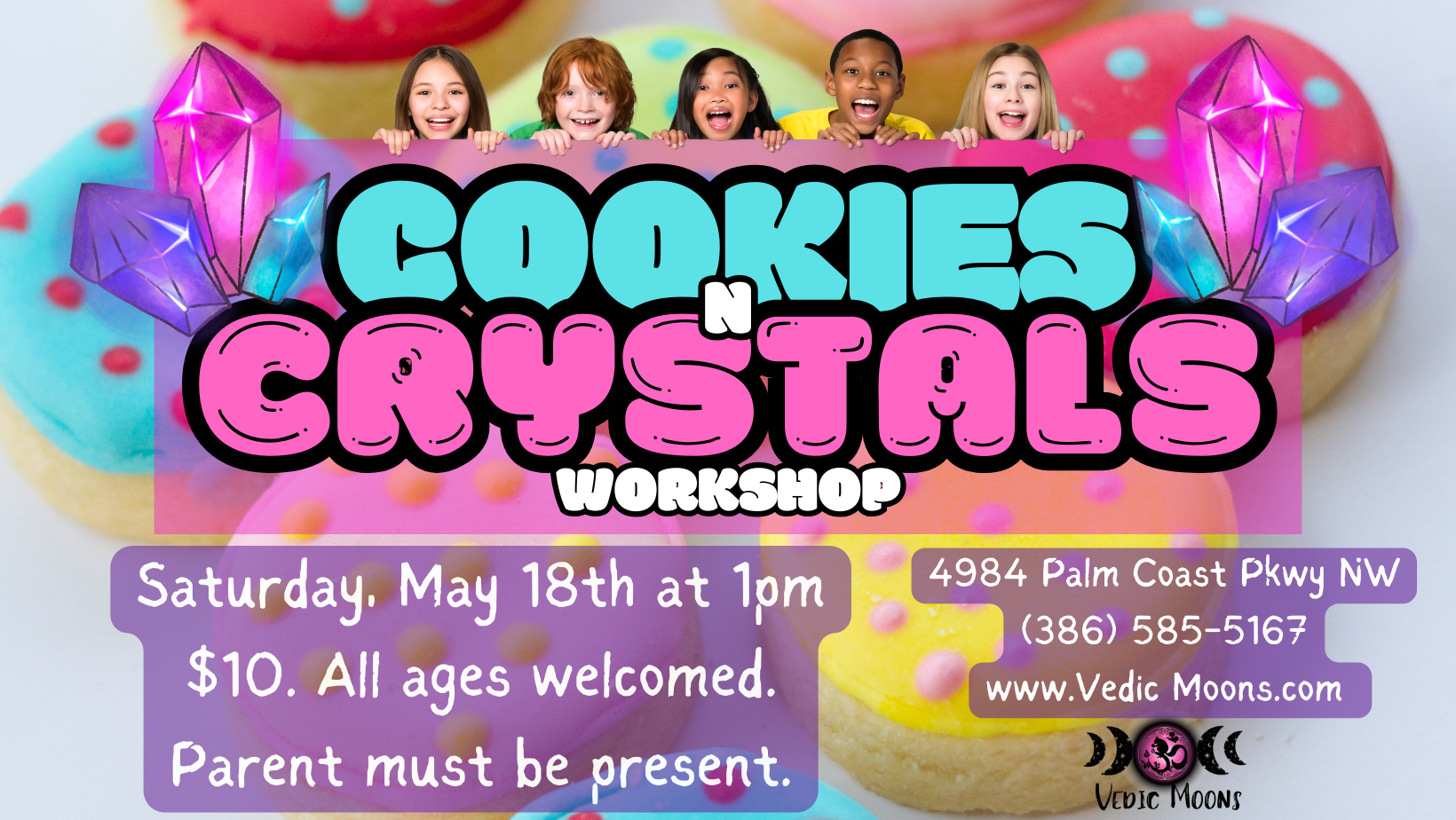 Crystals & Cookies Workshop | Vedic Moons Metaphysical Shoppe
